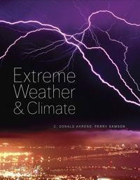 Extreme Weather and Climate 1st edition | 9780495118572, 9781111780241 ...