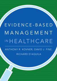 Evidence-Based Management In Healthcare 1st edition | 9781567933062 ...