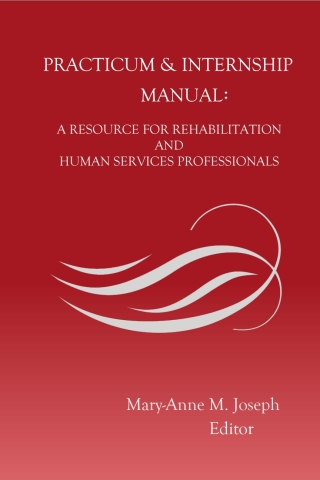 Practicum & Internship Manual: A Resource for Rehabilitation and Human ...