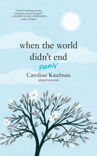When the World Didn’t End: Poems | 9780062910387, 9780062910394 ...