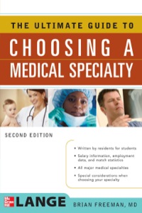 The Ultimate Guide to Choosing a Medical Specialty 2nd edition ...