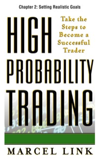High-Probability Trading, Chapter 2 - Setting Realistic Goals ...