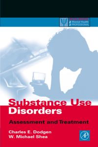 Substance Use Disorders: Assessment and Treatment | 9780122191602 ...
