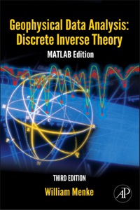 Geophysical Data Analysis: Discrete Inverse Theory: MATLAB Edition 3rd edition | 9780123971609 ...