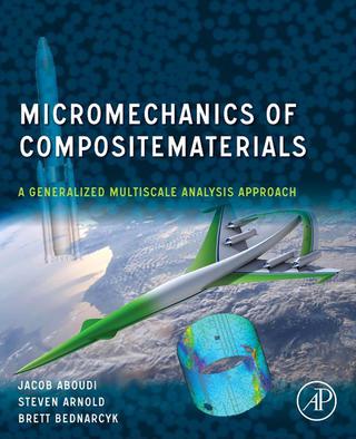 Micromechanics of Composite Materials: A Generalized Multiscale ...