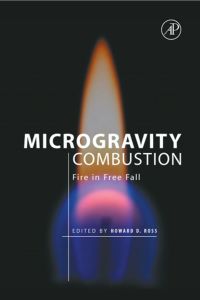 Microgravity Combustion: Fire in Free Fall | 9780125981903 ...