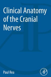 Clinical Anatomy of the Cranial Nerves | 9780128008980, 9780128008980 ...