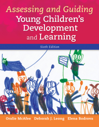 Assessing and Guiding Young Children's Development and Learning ...