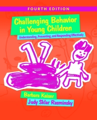 Challenging Behavior in Young Children: Understanding, Preventing and ...