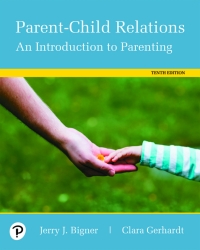Parent-Child Relations: An Introduction to Parenting (Pearson+) 10th edition | 9780134802237 ...
