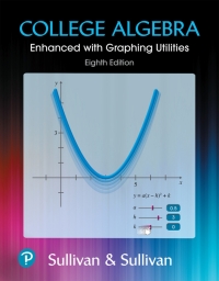 College Algebra: Enhanced with Graphing Utilities (Pearson+) 8th ...