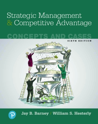 Strategic Management and Competitive Advantage: Concepts and Cases ...
