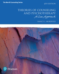 Theories of Counseling and Psychotherapy: A Case Approach (Pearson+) 4th edition | 9780134240220 ...