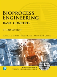 Bioprocess Engineering: Basic Concepts (Pearson+) 3rd edition | 9780137062706, 9780137459469 ...