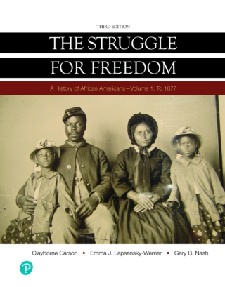 The Struggle for Freedom: A History of African Americans To 1877 ...