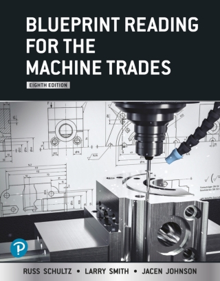 Blueprint Reading for the Machine Trades (Pearson+) 8th edition ...