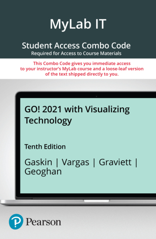 GO! 2021 with Visualizing Technology -- MyLab IT with Pearson eText + Print Combo Access Code ...