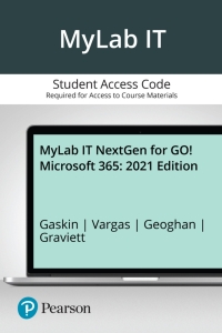 MyLab IT NextGen with Pearson eText Access Code for GO! Microsoft 365: 2021 Edition 1st edition ...