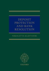 Deposit Protection and Bank Resolution | 9780198743057, 9780191060755 ...