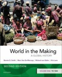 World in the Making: A Global History, Volume One: To 1500 2nd edition ...