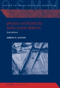 Physics of Elasticity and Crystal Defects 2nd edition | 9780198908081 ...