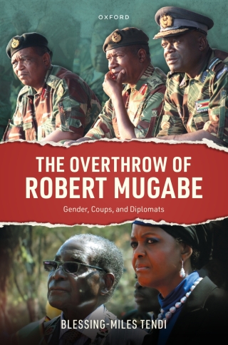 The Overthrow of Robert Mugabe 1st edition | 9780198921950 ...