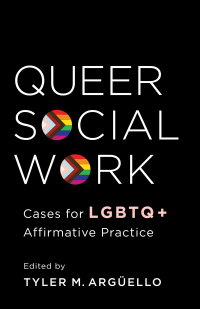 Queer Social Work | 9780231194013, 9780231550604 | VitalSource