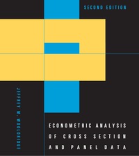Econometric Analysis of Cross Section and Panel Data 2nd edition | 9780262232586, 9780262296793 ...