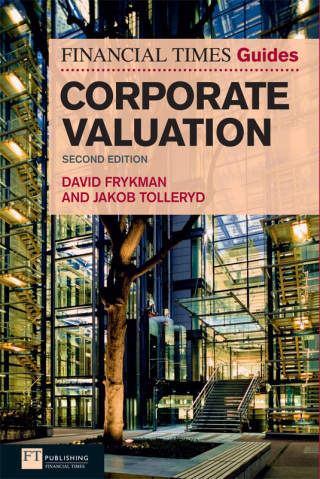 The Financial Times Guide to Corporate Valuation 2nd edition ...