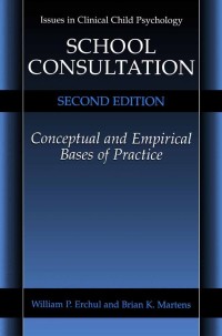 School Consultation 2nd edition | 9780306466915, 9780306476419 ...
