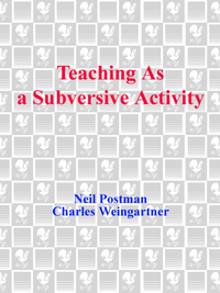 Teaching As a Subversive Activity | 9780385290098, 9780307491701 ...