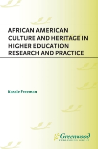 African American Culture and Heritage in Higher Education Research and ...