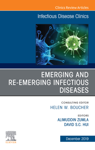 Emerging and Re-Emerging Infectious Diseases , An Issue of Infectious ...