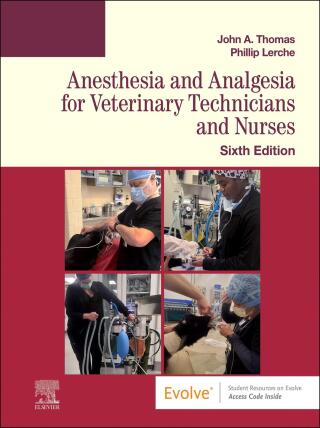 Anesthesia and Analgesia for Veterinary Technicians and Nurses 6th ...