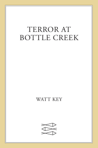 Terror at Bottle Creek | 9780374374303, 9780374374310 | VitalSource