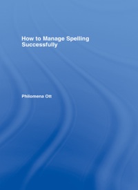 How to Manage Spelling Successfully | 9780415385756, 9780415385756 ...