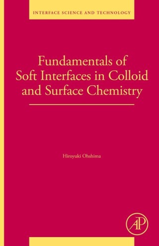 Fundamentals of Soft Interfaces in Colloid and Surface Chemistry 1st edition | 9780443161162 ...