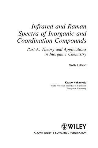 Infrared and Raman Spectra of Inorganic and Coordination Compounds ...