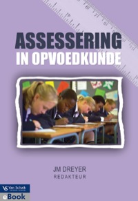 Assessering in Opvoedkunde 1st edition | 9780627032806, 9780627033100 ...