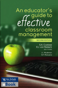 Educator's guide to effective classroom management, An 2/e 2nd edition ...