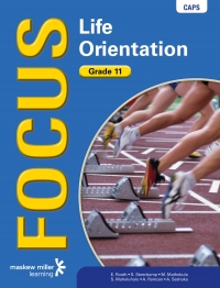Focus Life Orientation Grade 11 Learner's Book 1st edition ...