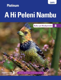 Platinum A Hi Peleni Nambu (Xitsonga HL) Grade 8 Learner's Book 1st ...