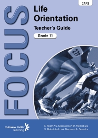 Focus Life Orientation Grade 11 Teacher's Guide 1st edition ...
