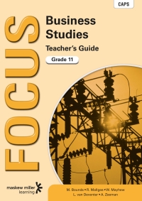 Focus Business Studies Grade 11 Teacher's Guide (1-year licence) 1st ...