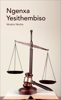 Ngenxa Yesithembiso (IsiXhosa Home Language Grade 11: Novel) 1st ...