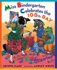 Miss Bindergarten Celebrates the 100th Day of Kindergarten ...