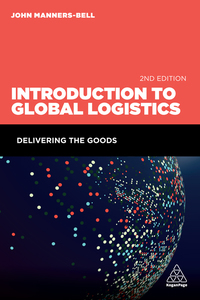 Introduction to Global Logistics 2nd edition | 9780749478254 ...