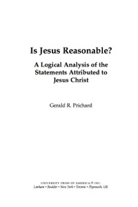 Is Jesus Reasonable? | 9780761846505, 9780761846505 | VitalSource