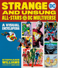 Strange and Unsung All-Stars of the DC Multiverse | 9780762483440 ...