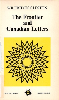 The Frontier and Canadian Letters | 9780771098055, 9780773595521 ...